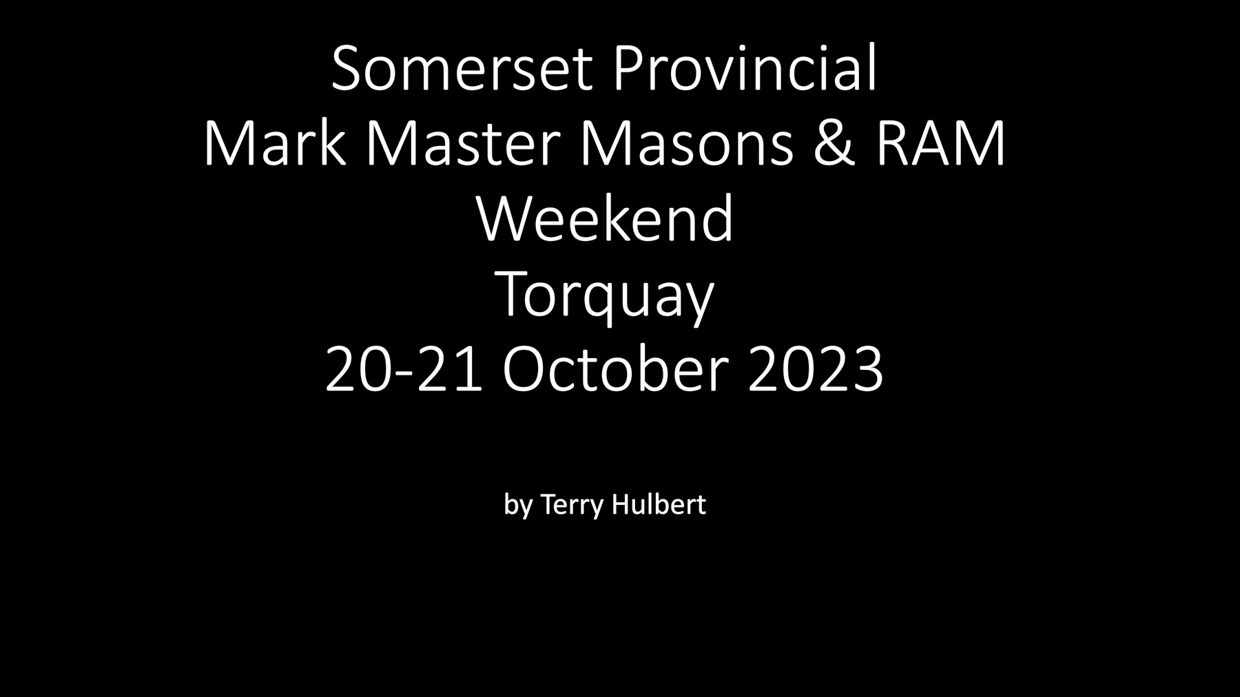 Somerset Provincial Mark Master Masons & RAM Weekend Bournmouth 20-21 ...