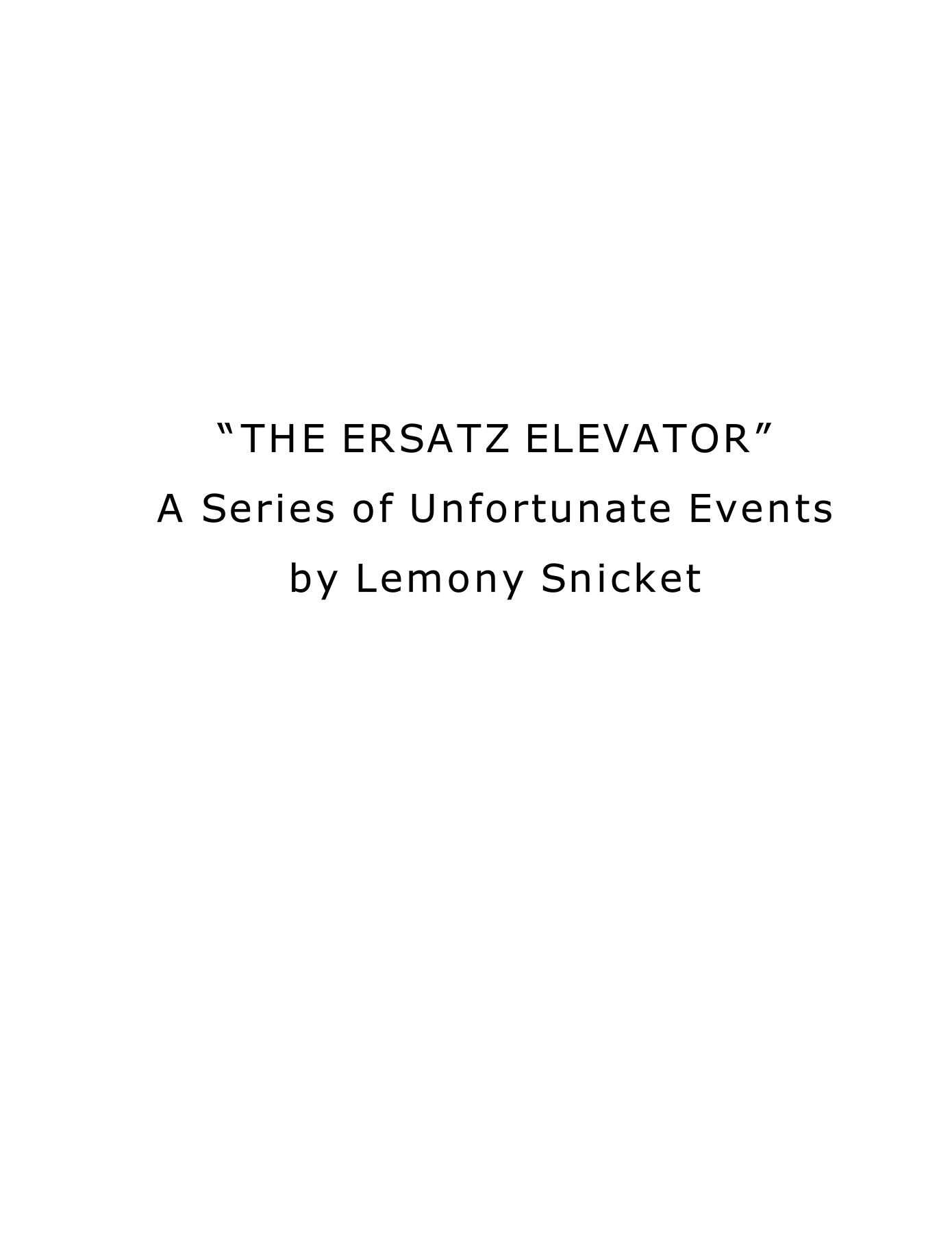 The Ersatz Elevator