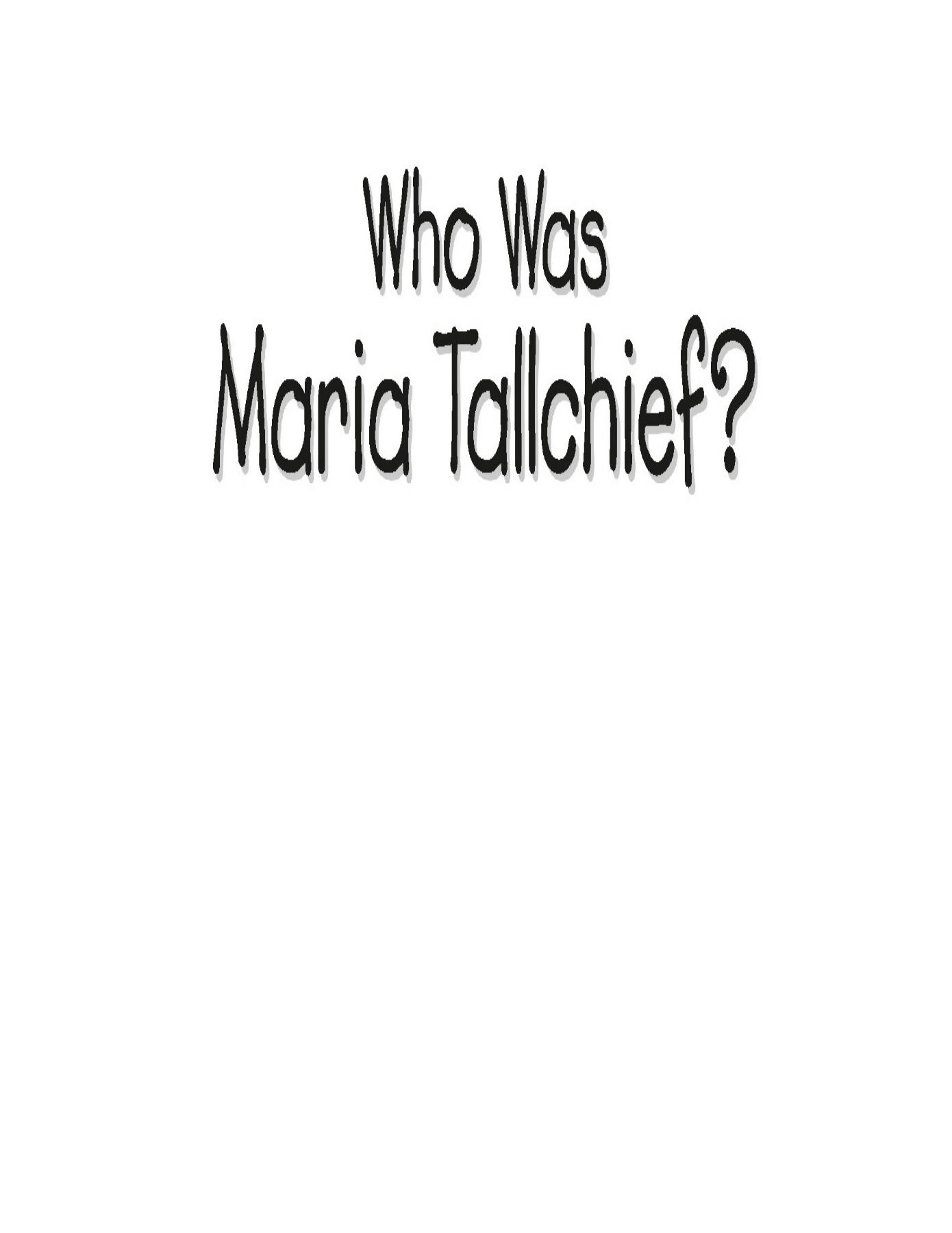 Who Was Maria Tallchief?