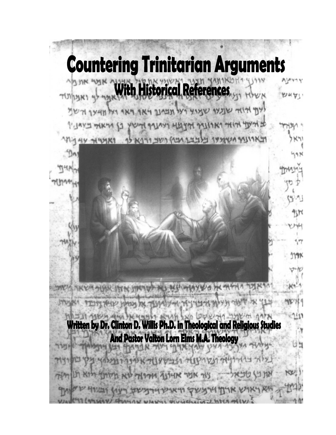 Countering Trinitarian Arguments With Historical Reference