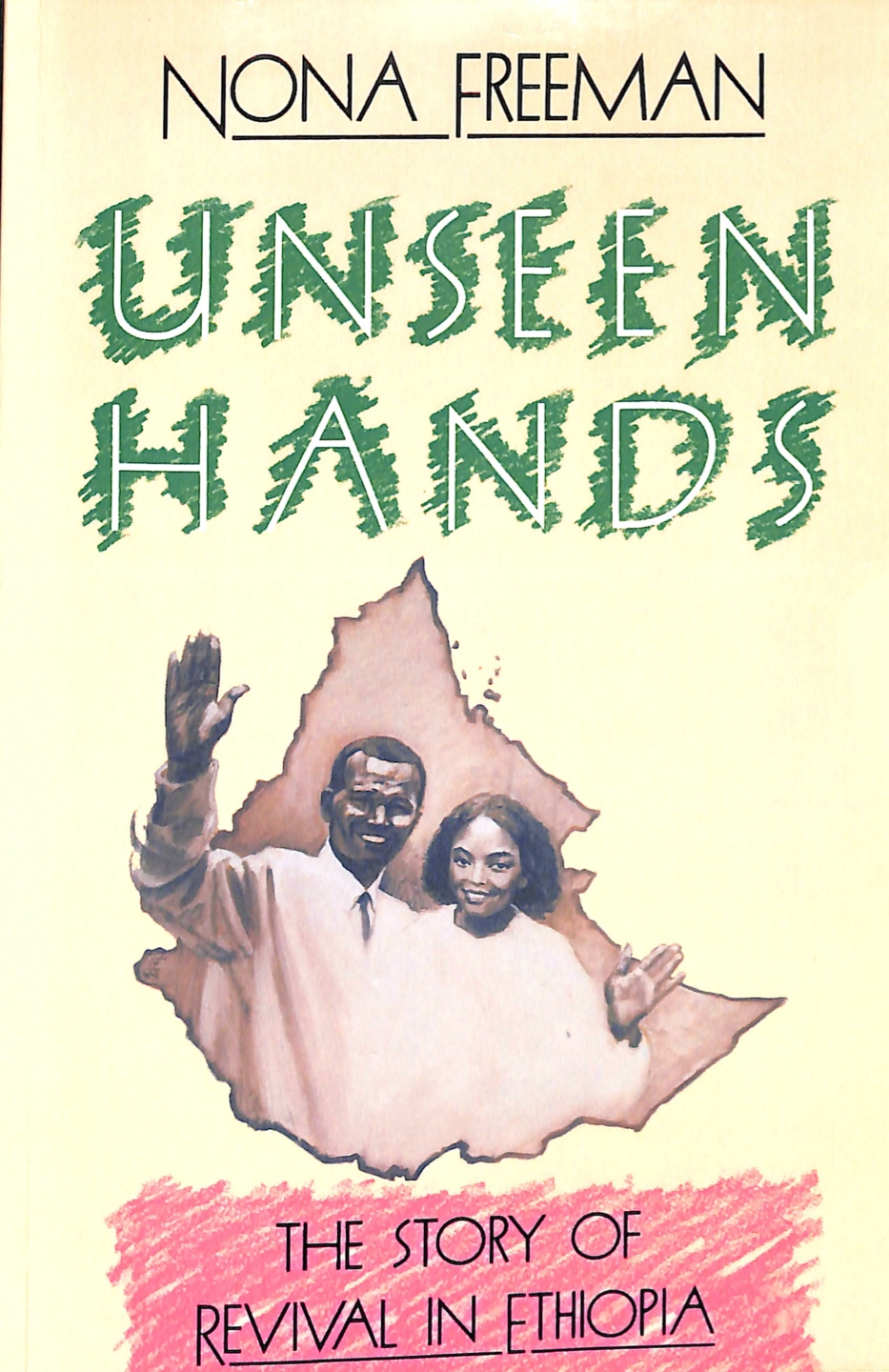 Unseen Hands by Nona Freeman