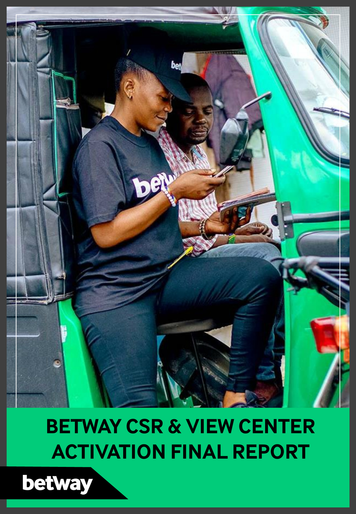 BETWAY CSR & View Center Activation Final Report