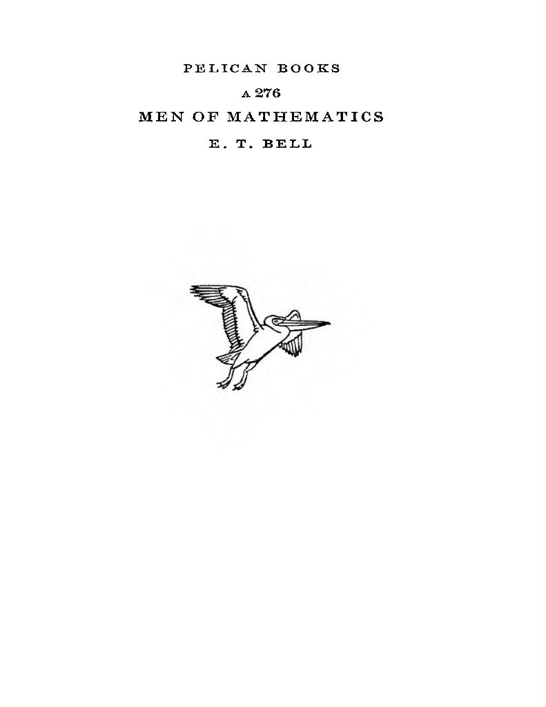 eric temple bell - men of mathematics (volume 1) - penguin books, 1954 ...