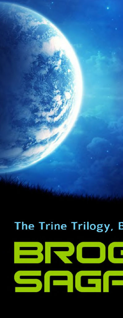 Brogan's Saga: The Trine Trilogy, Book II