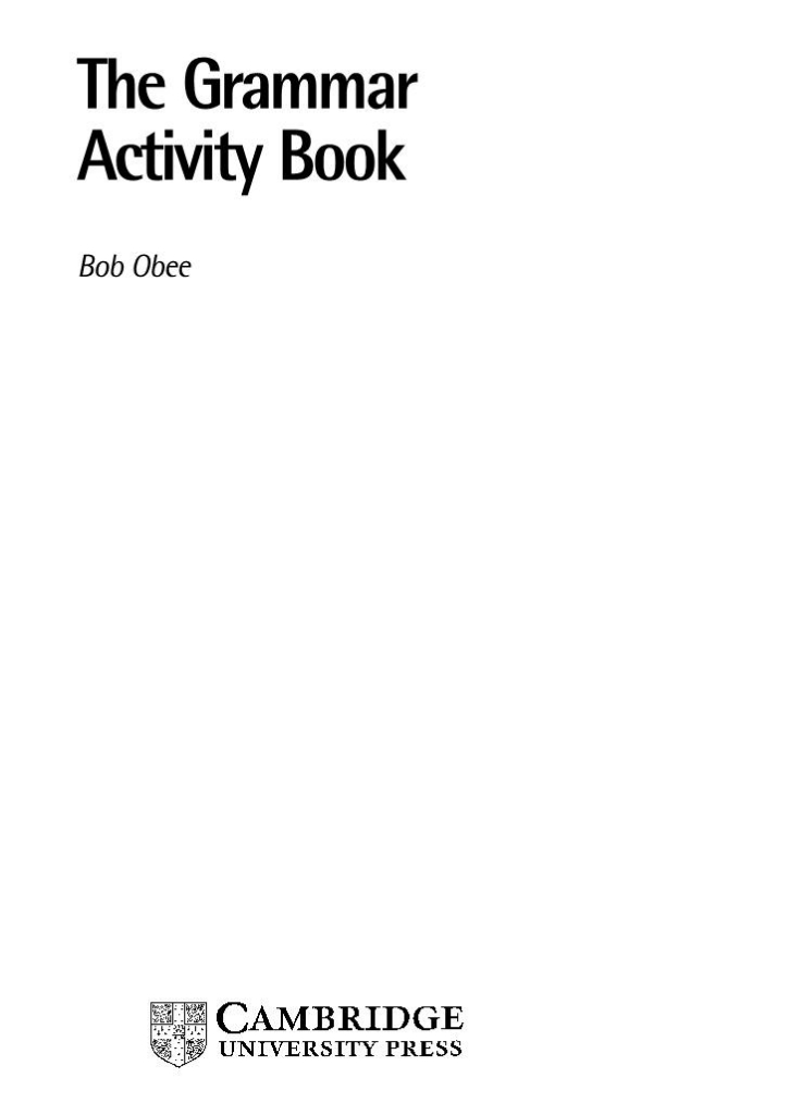 the grammar activity book - cambridge university press - english