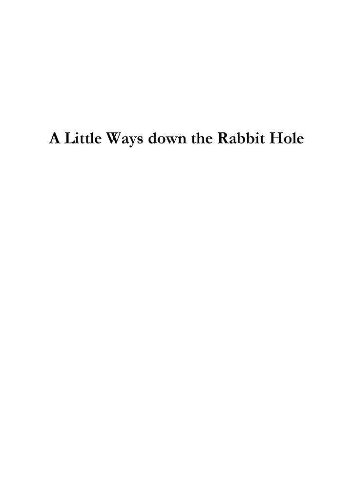 A Little Ways down the Rabbit Hole